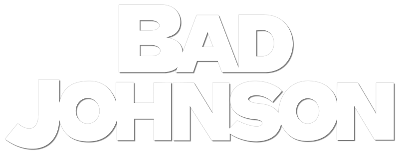 Bad Johnson Movie