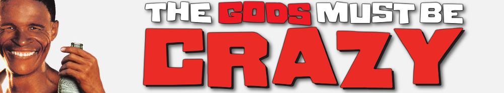 God Must Be Crazy Online